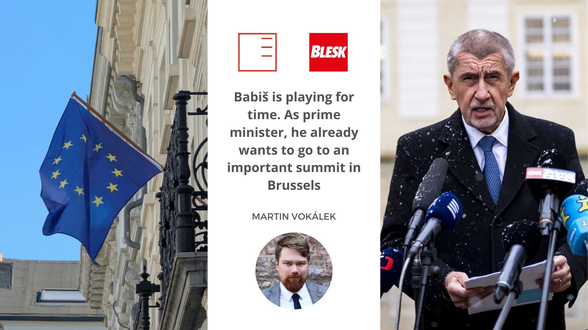 Blesk | Babiš is playing for time. As prime minister, he already wants to go to an important ...