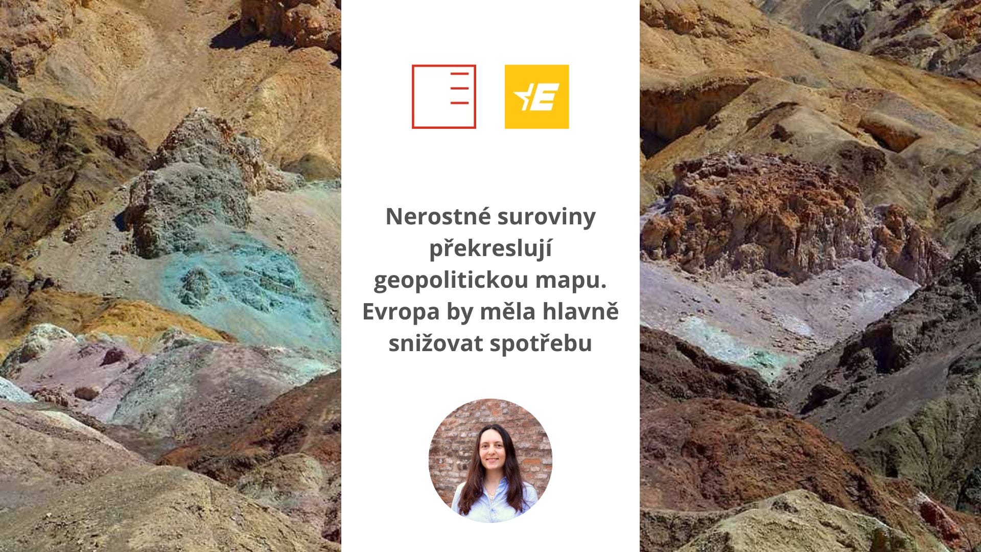 Euractiv: Nerostné suroviny překreslují geopolitickou mapu. Evropa by měla hlavně snižovat ...